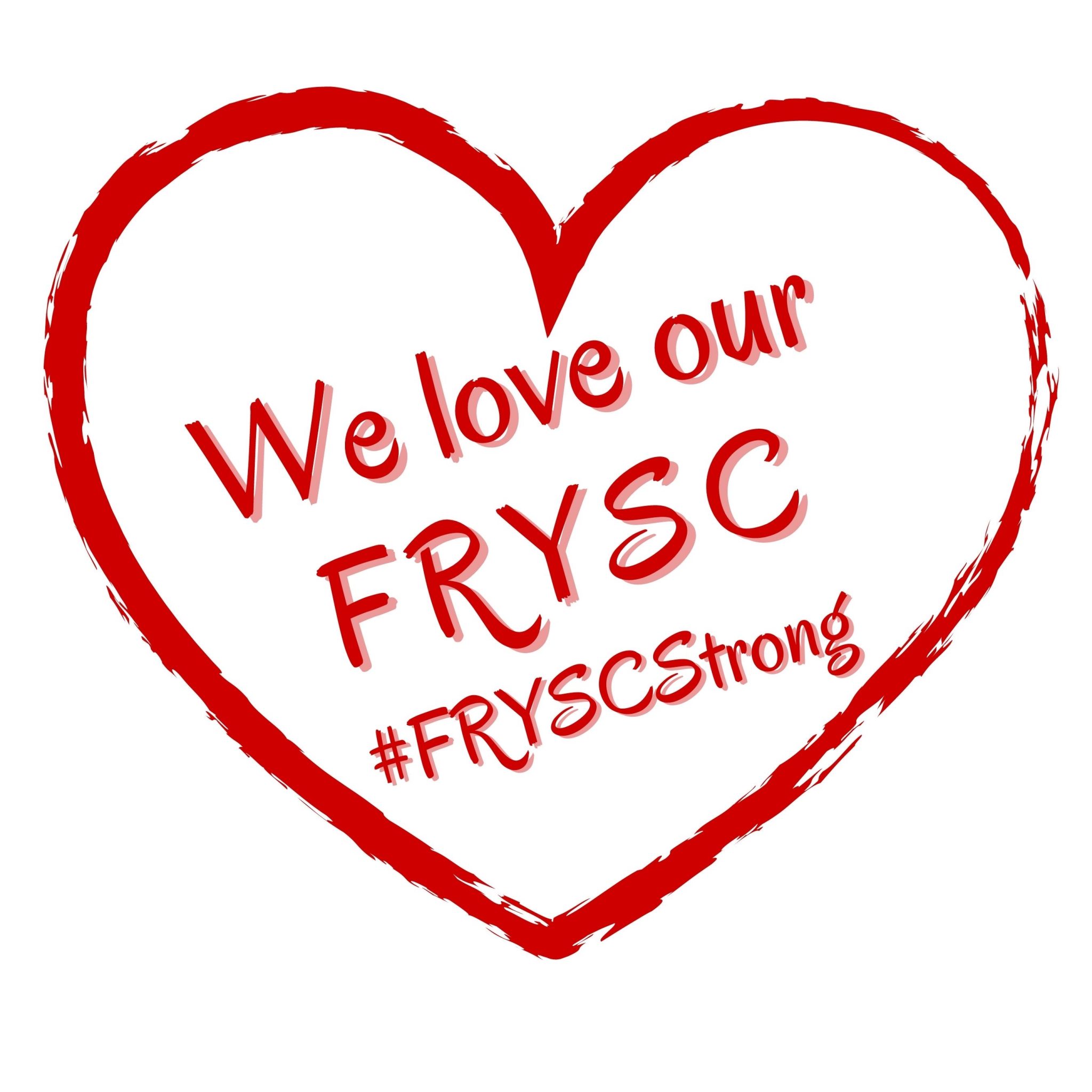 Download your “We Love Our FRYSC” signs here – FRYSCKy